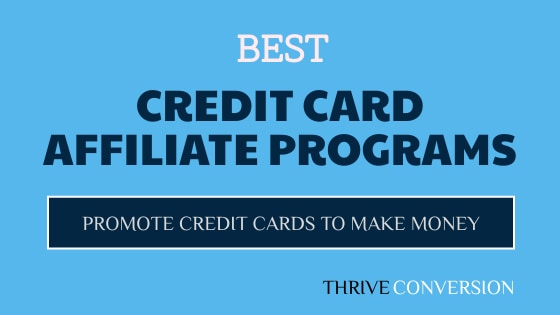 Best Credit Card Affiliate Programs of 2024 - Thrive Conversion